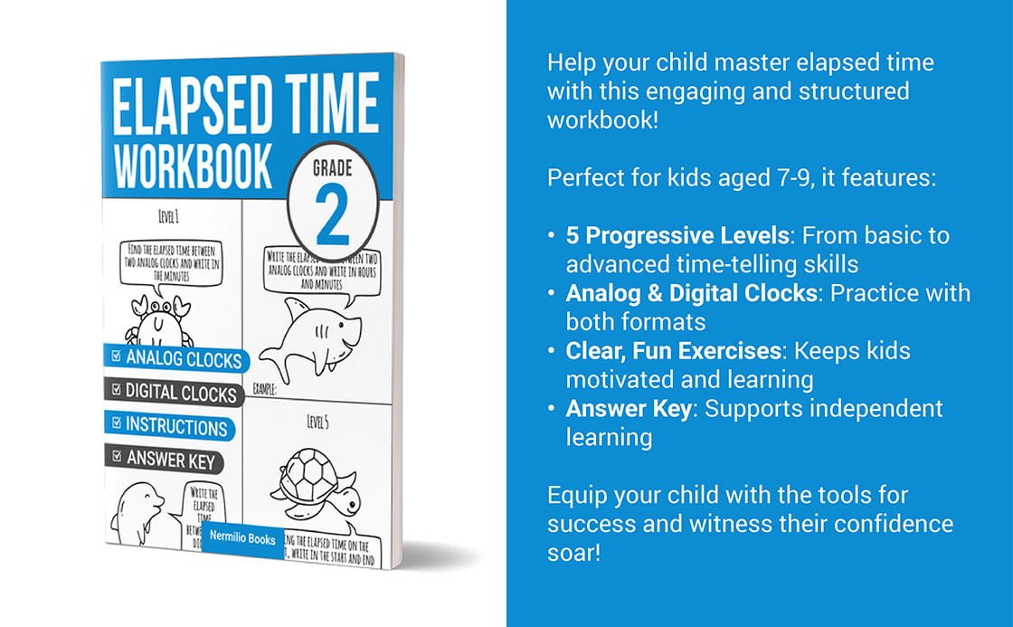 Elapsed Time Workbook - Time Learning for Kids Ages 7-8